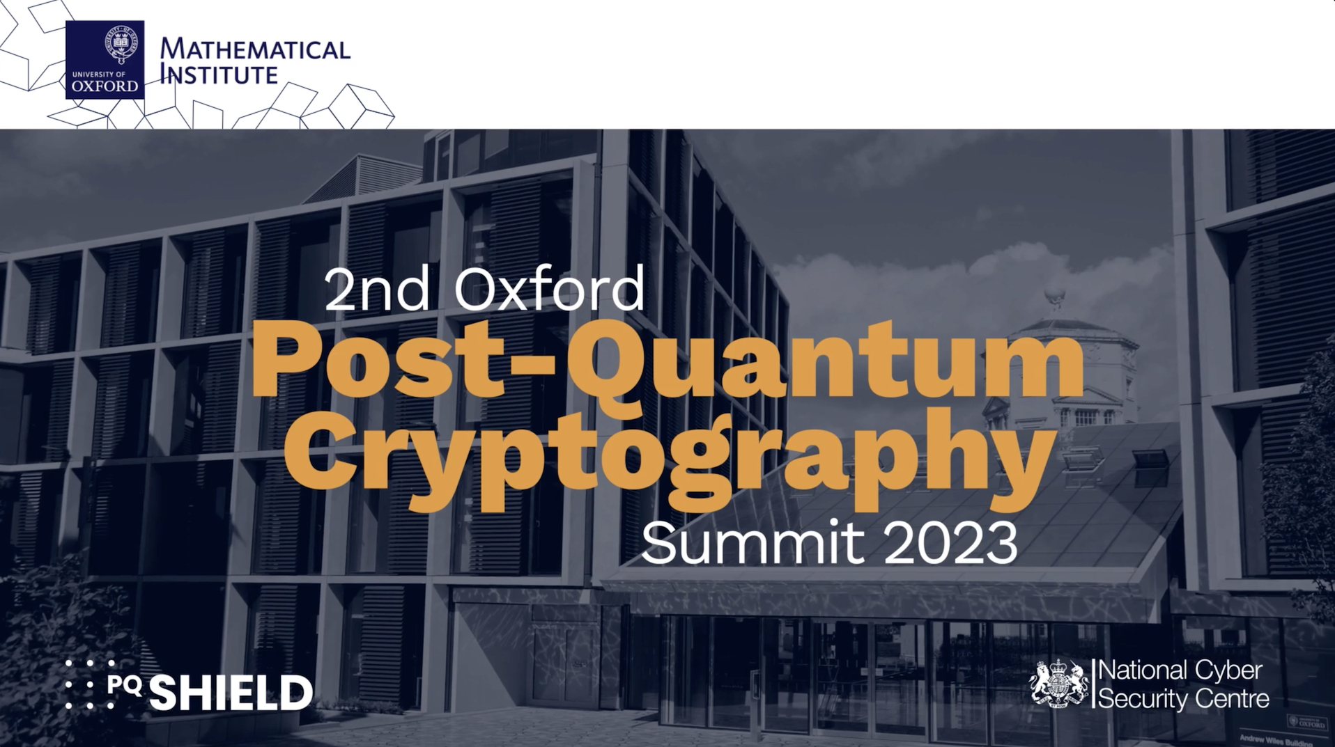 2nd Oxford Post-Quantum Cryptography Summit Video Series | PQShield